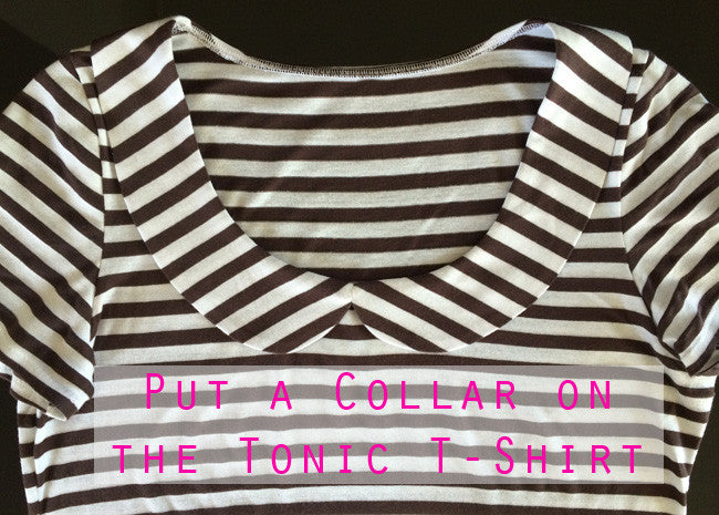 Tonic Tee Upgrade: Collar by Christine Haynes! – SBCC Patterns